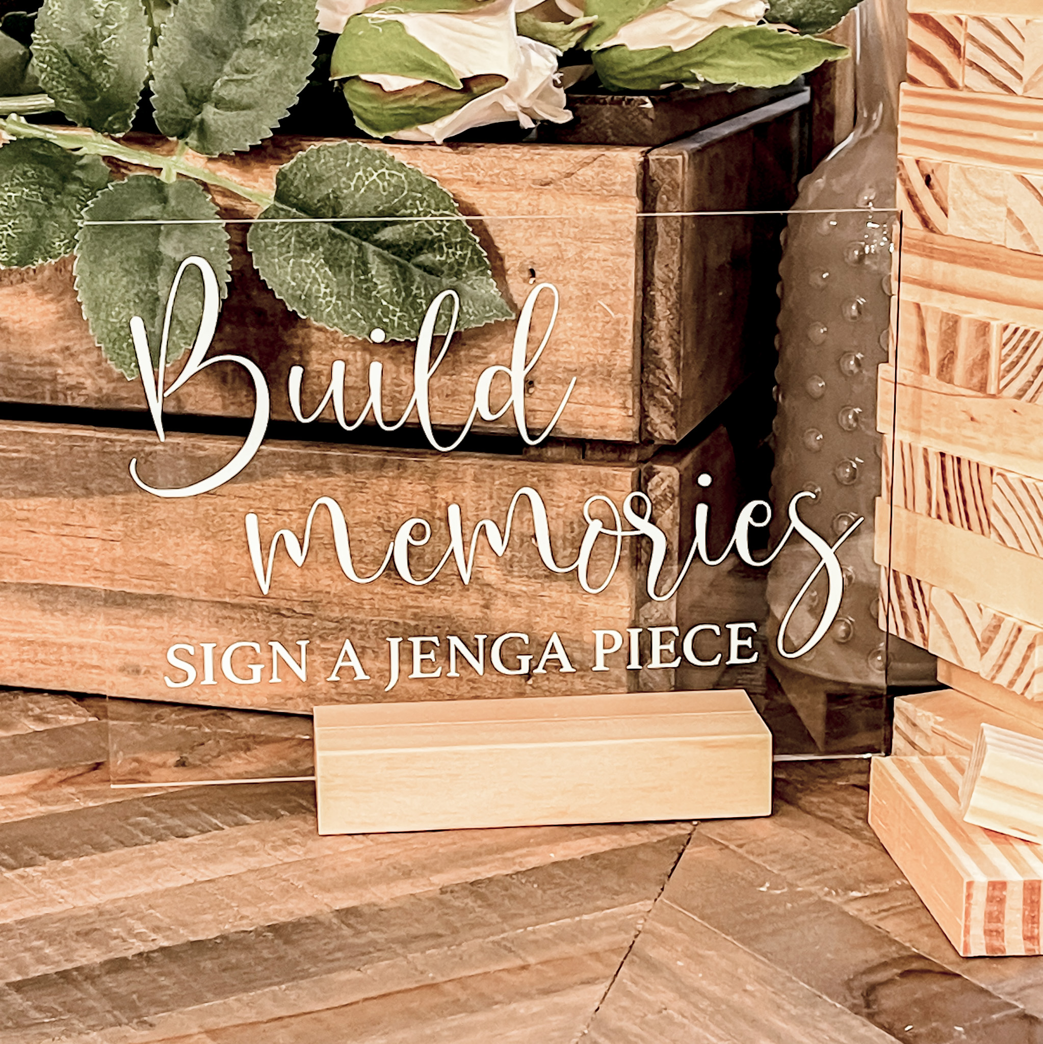 'Build Memories...' Acrylic Sign - Wood Base | BOXWOOD EVENTS LTD.